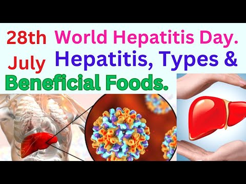 28th July World Hepatitis Day. Hepatitis, Types & Beneficial Foods. # ...
