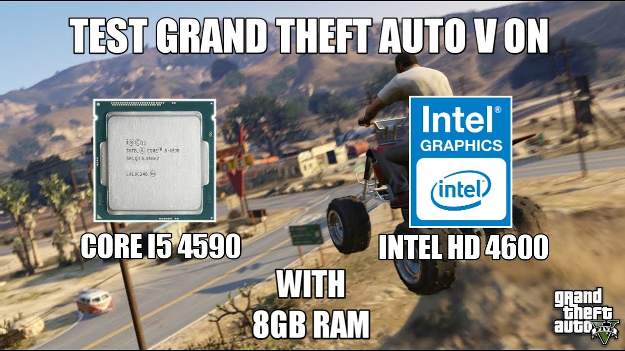GTA V Core I5 4590 HD Graphics 4600 With 8GB Ram || Test Benchmark Low ...
