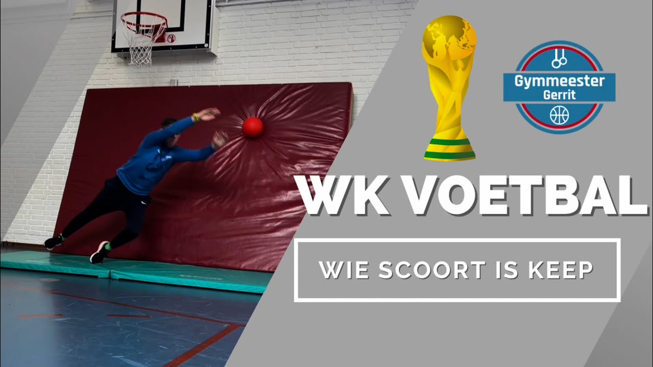 WK Voetbal - Wie scoort is keep - YouTube