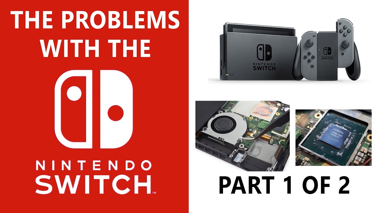 The Problems with the Nintendo Switch (Part 1 of 2) - YouTube