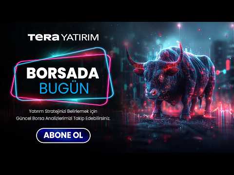 #Canlı Tera Yatırım Değerlendiriyor | Borsada Bugün (02.07.2026)