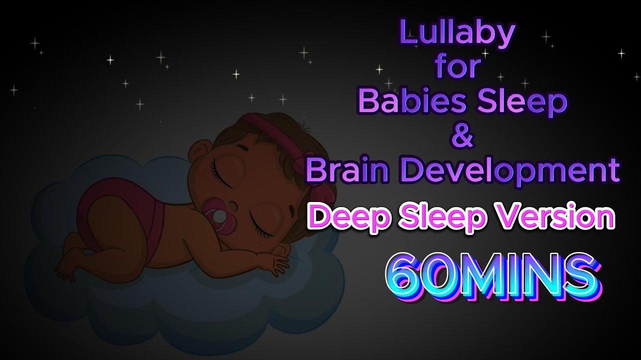 Lullaby for Babies Sleep and Brain Development | Deep Sleep - YouTube