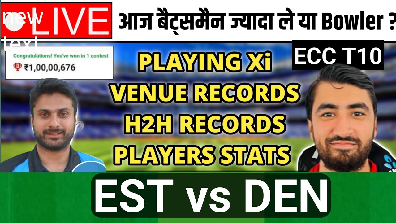 🔴 LIVE | EST vs DEN Dream11 ECS T10 | EST vs DEN Dream11 Prediction ...