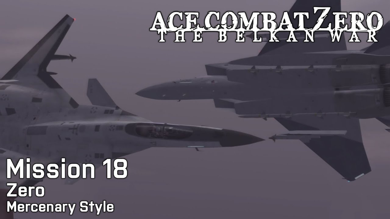 Ace Combat Zero: Mission 18 - Zero (Final Mission, Mercenary Style, Ace ...