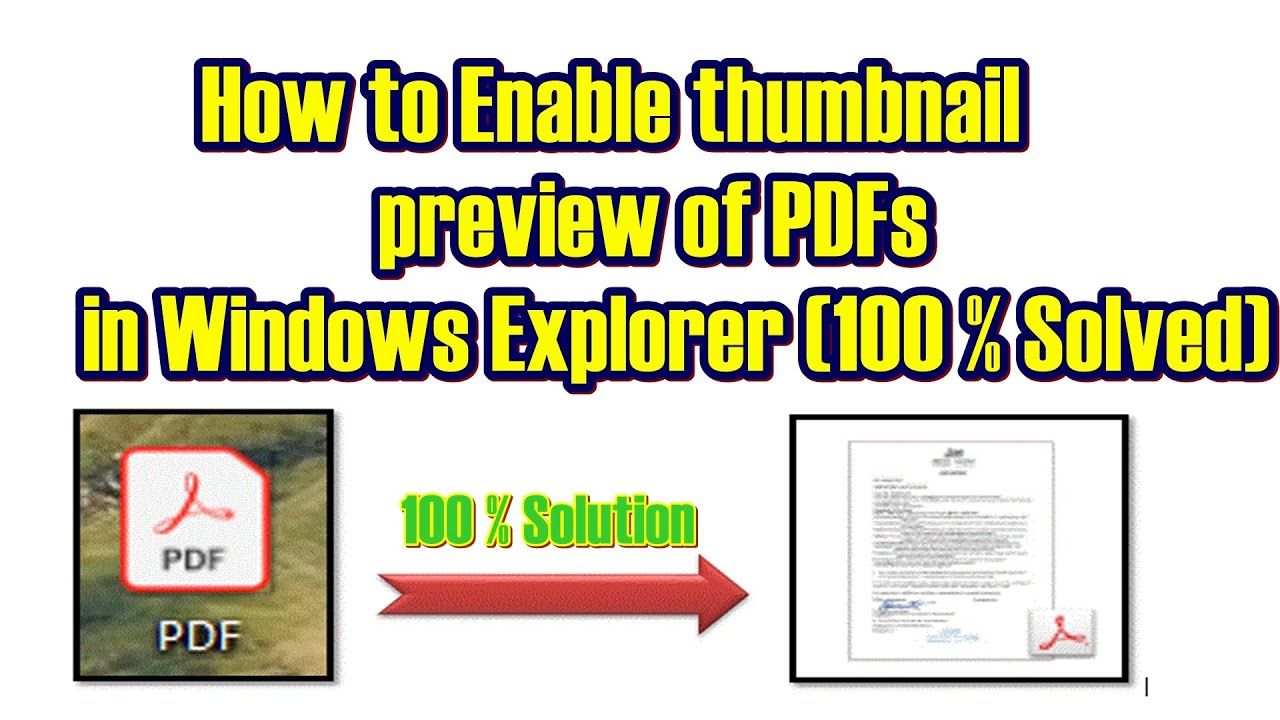 100 How To Enable Thumbnail Preview Of PDF s In Windows Explorer Any 100-how-to-enable-thumbnail-preview-of-pdf-s-in-windows-explorer-any