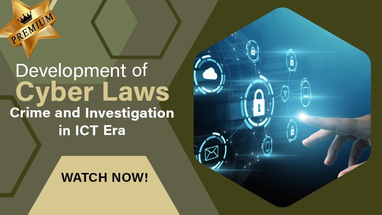 Development of Cyber laws (Crime and Investigation in ICT Era ...
