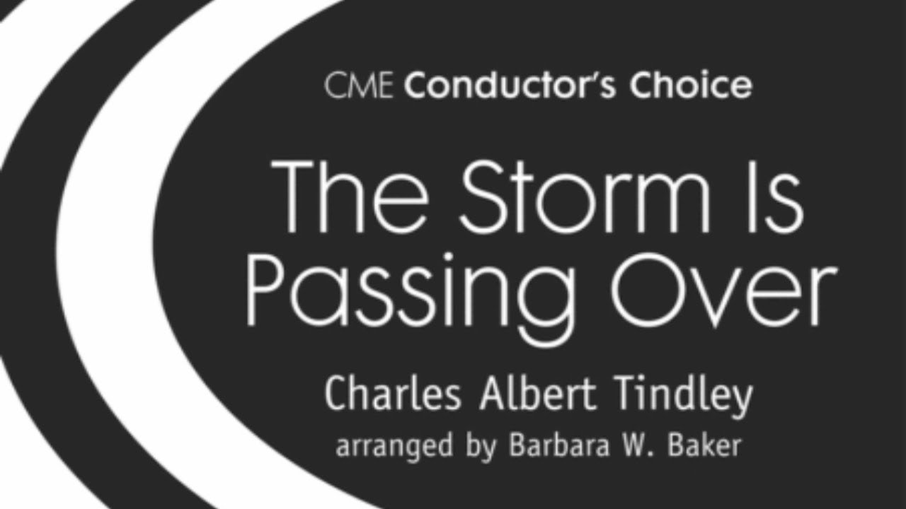 "The Storm is Passing Over" - arr. Barbara W. Baker - FOS Choir Spring ...