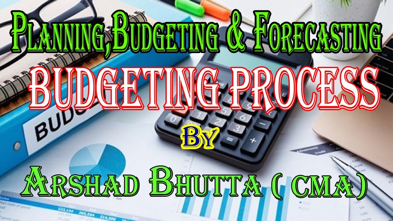 Budgeting Process | Planning Budgeting and Forecasting | English - YouTube