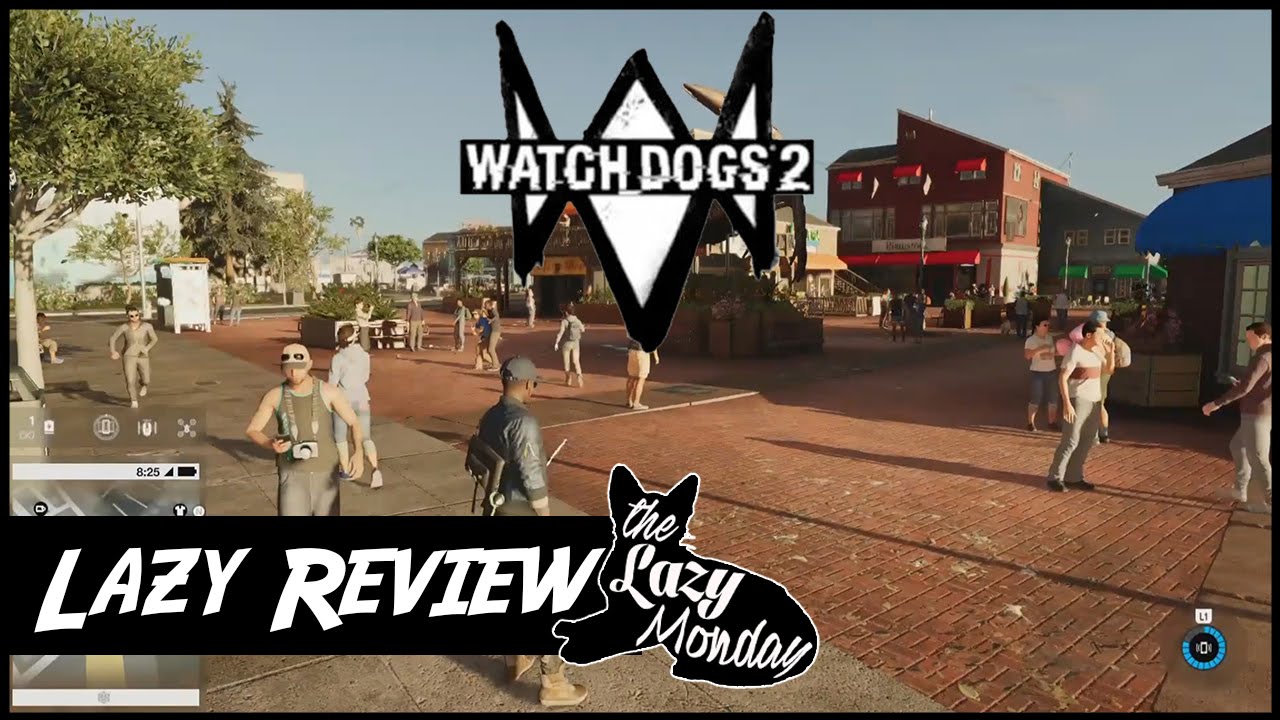 Lazy Review - (Indonesia) Watch Dogs 2 Gameplay and Trailer Review ...