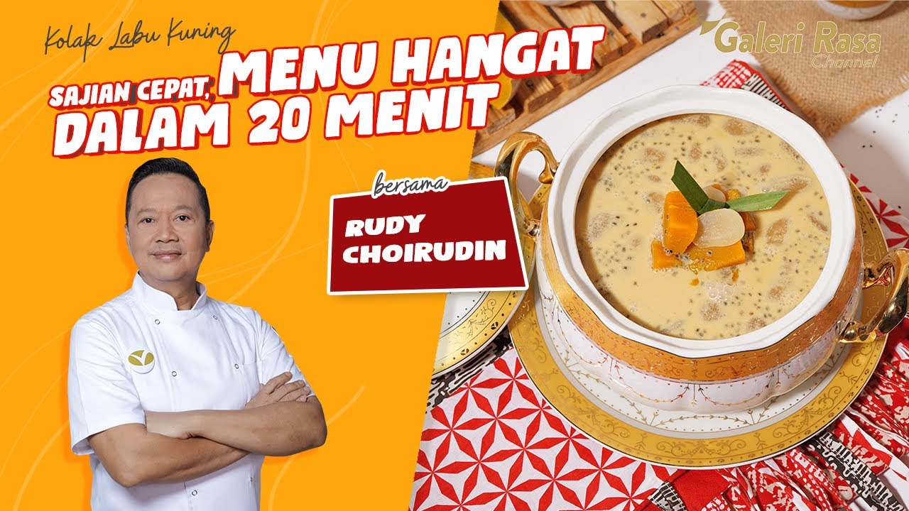 RUDY CHOIRUDIN | SAJIAN CEPAT, MENU HANGAT DALAM 20 MENIT ~ KOLAK LABU ...