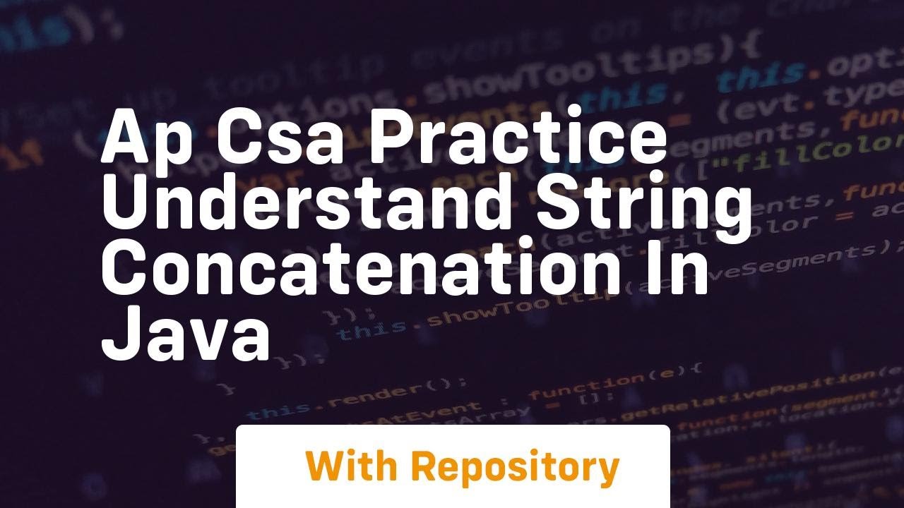 Ap csa practice understand string concatenation in java - YouTube
