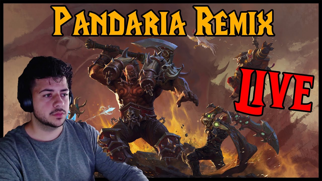 🔴LIVE! Pandaria Remix Gearelés Raidelés [Fury Warrior] - YouTube