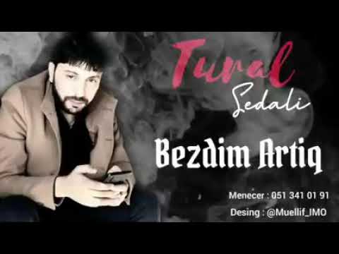 TURAL SEDALI-BEZDIM ARTIQ(2020)