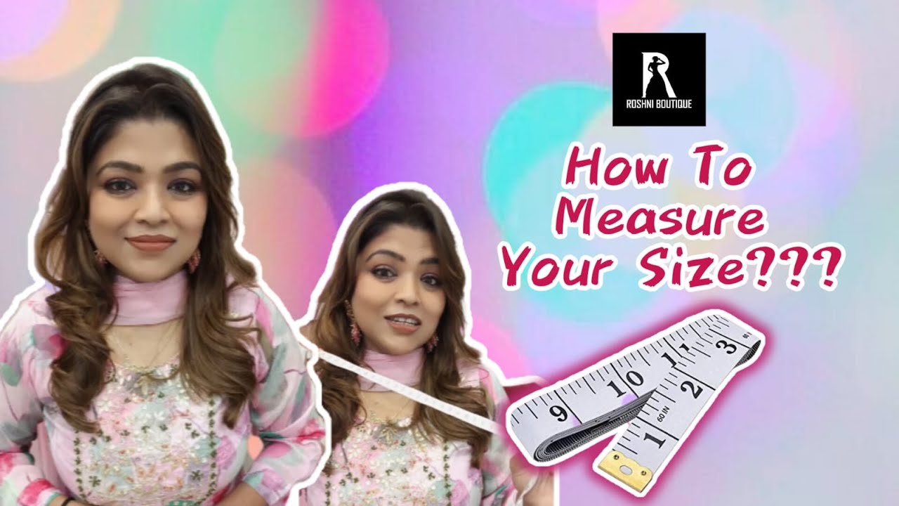 How To Measure Your Size | Check Your Ethnic Wear Size | Measure Your ...