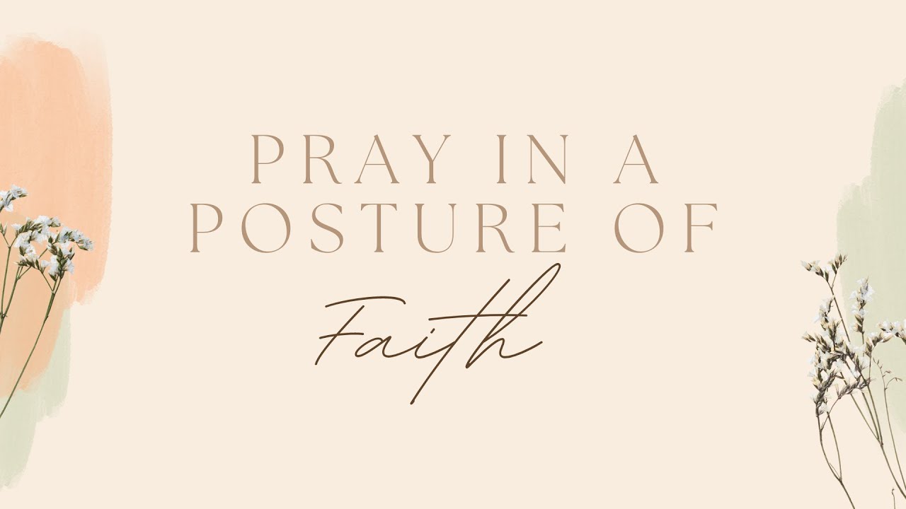 PRAY IN A POSTURE OF FAITH by Ps.Ester Patnon | 7:00 PM | WEDNESDAY ...