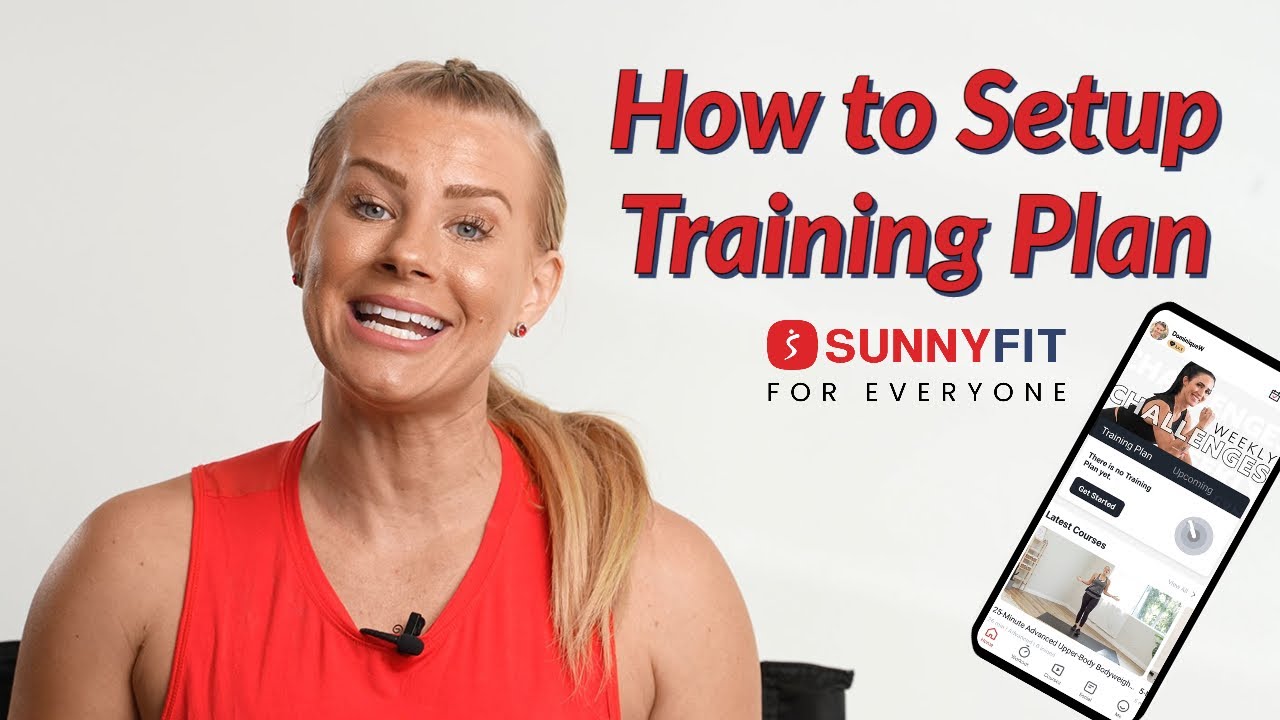 How to Set Up Your Training Plan on the Sunny Fit App | Sunny Studios ...