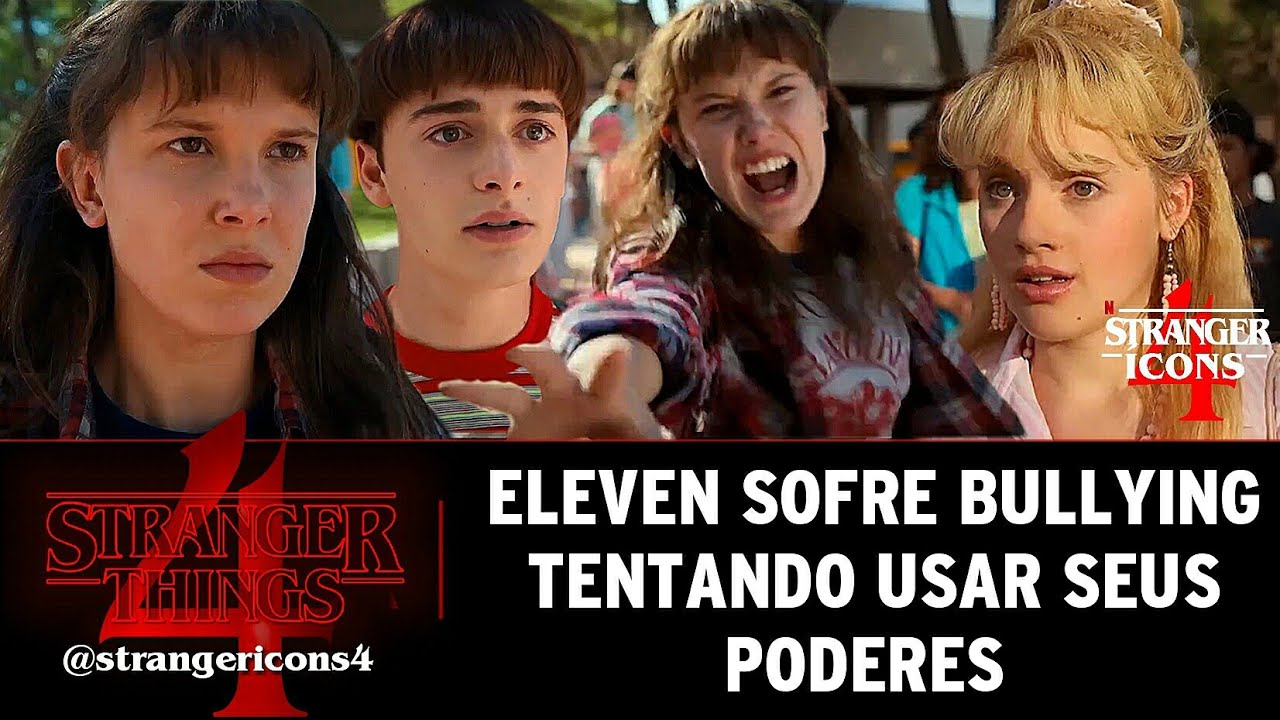 Stranger Things 4ª Temporada - Eleven Sofre Bullying Tentando Usar Seus ...