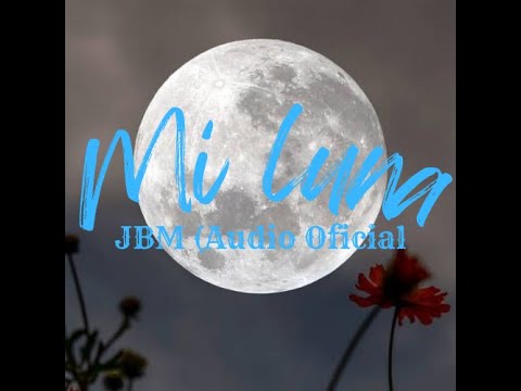 ♥"Mi Luna"🌕 JBM (Audio Official) #rap #trap #2024 #viral - YouTube