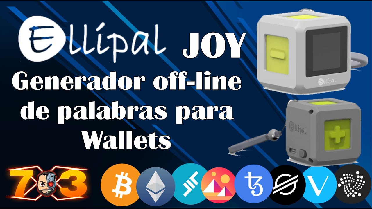 ELLIPAL JOY (GENERADOR OFF-LINE DE PALABRAS PARA WALLETS) - Trading en ...
