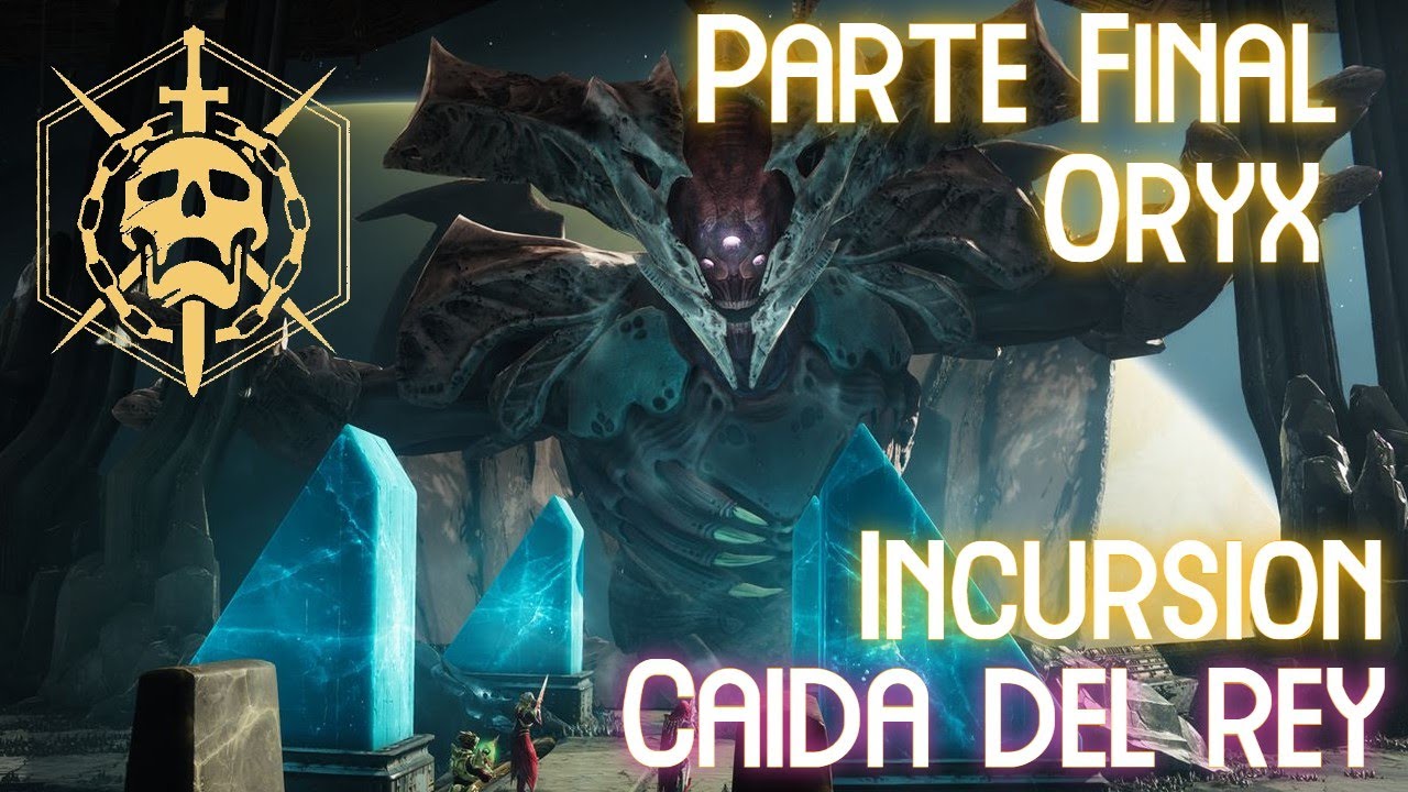 Destiny 2: Cómo derrotar a Oryx - Guía completa para vencer al jefe ...