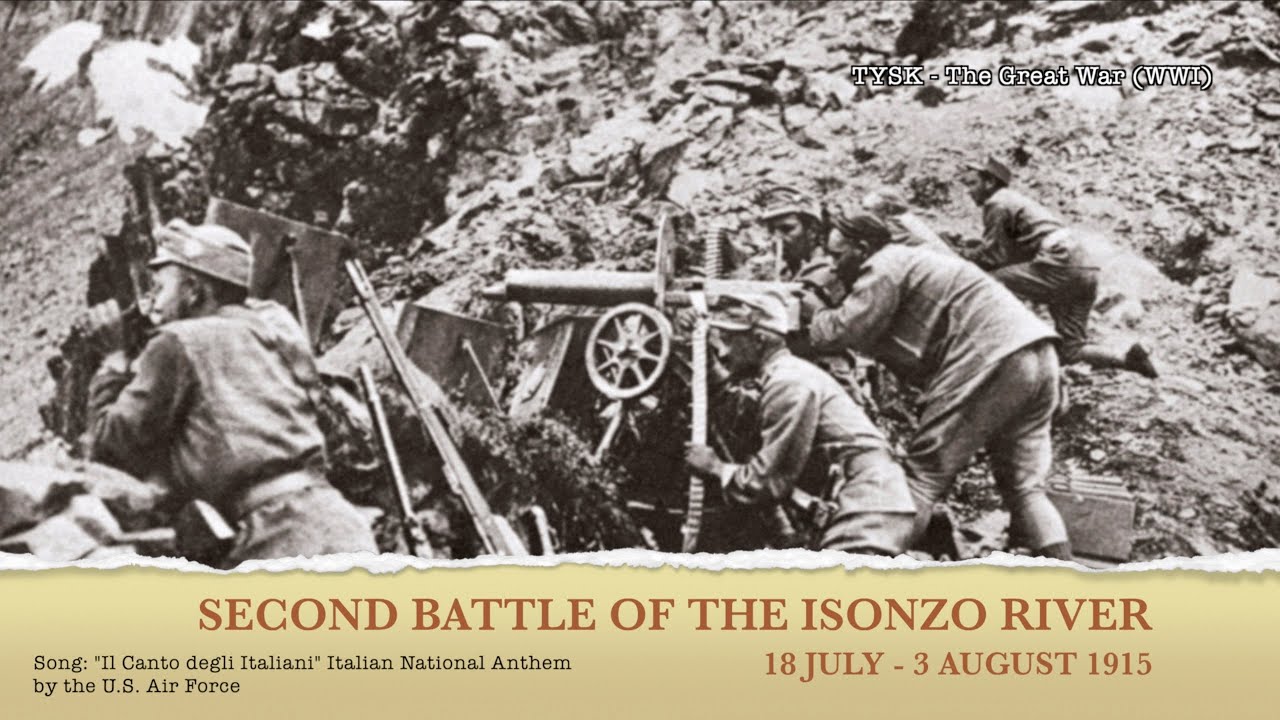 1915-26 Second Battle of the Isonzo - YouTube