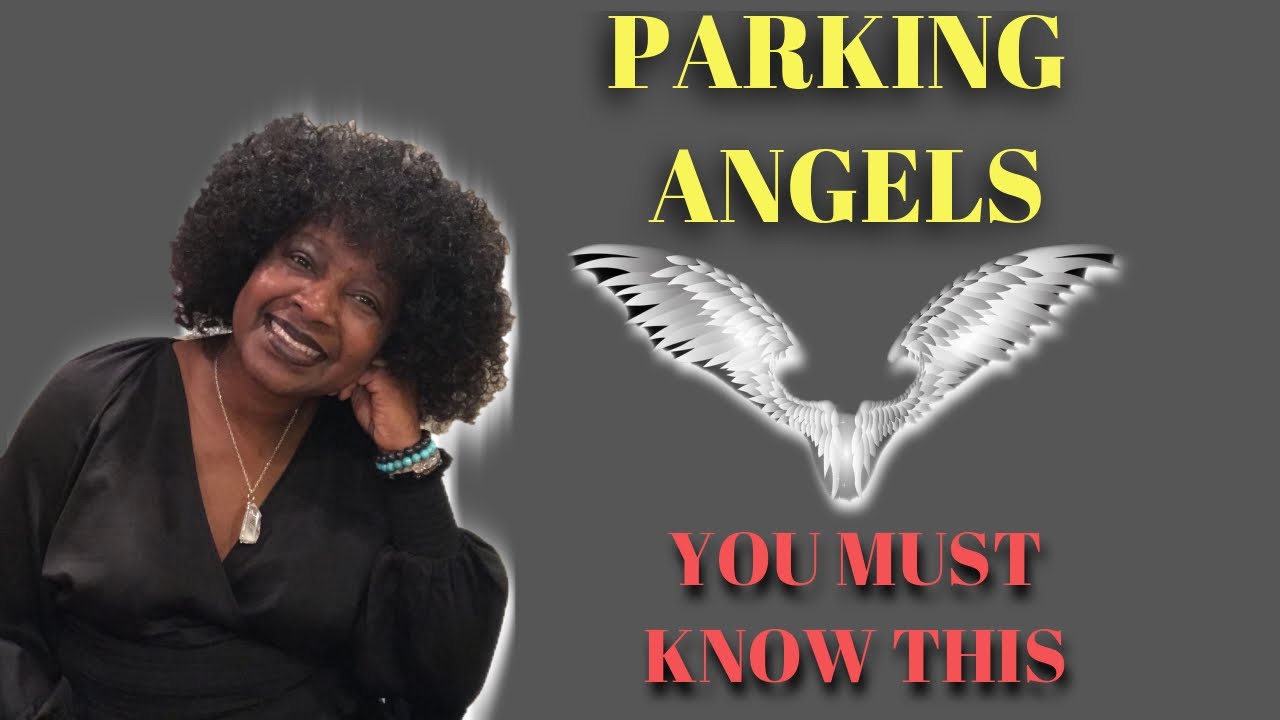 All About Parking Angels🔸Powerful Secret🔸Law Of Attraction - YouTube
