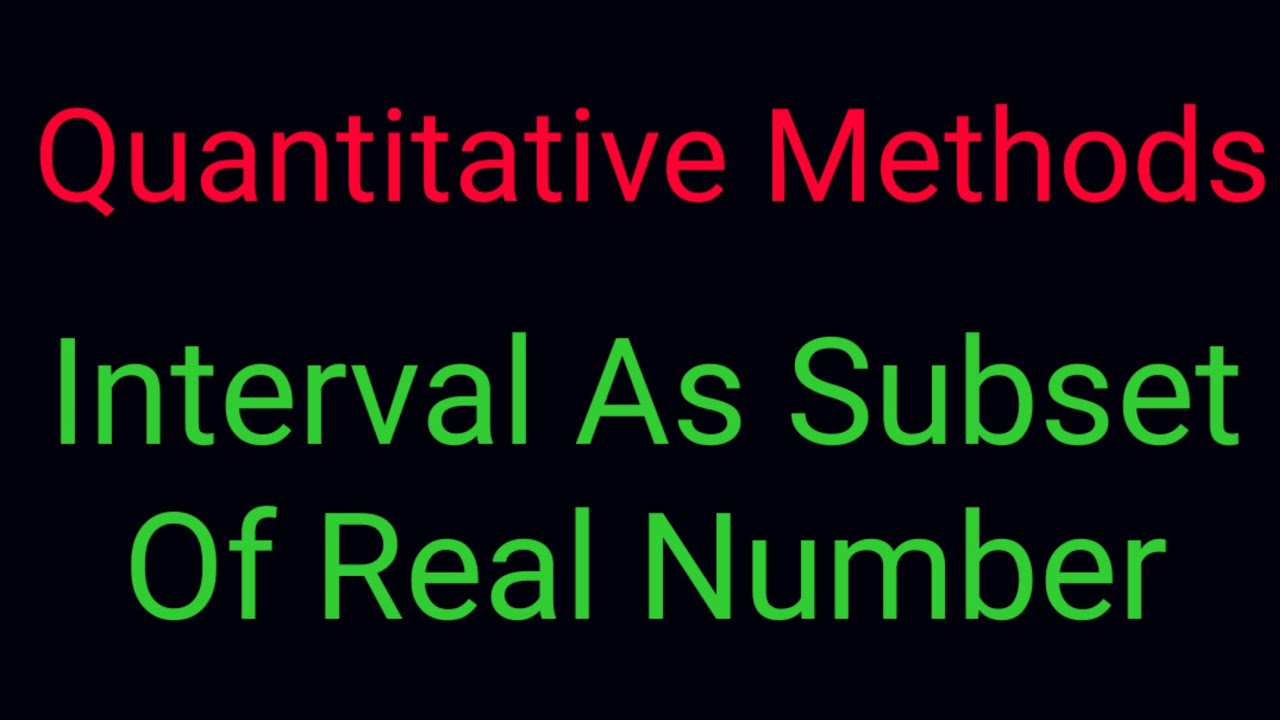 Interval As Subset Of Real Number - YouTube