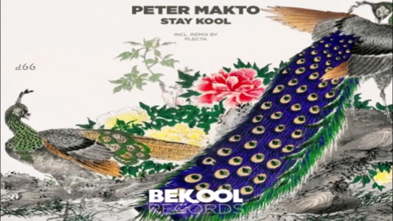 Peter Makto - Stay Kool (Original Mix) [Bekool Records] - YouTube