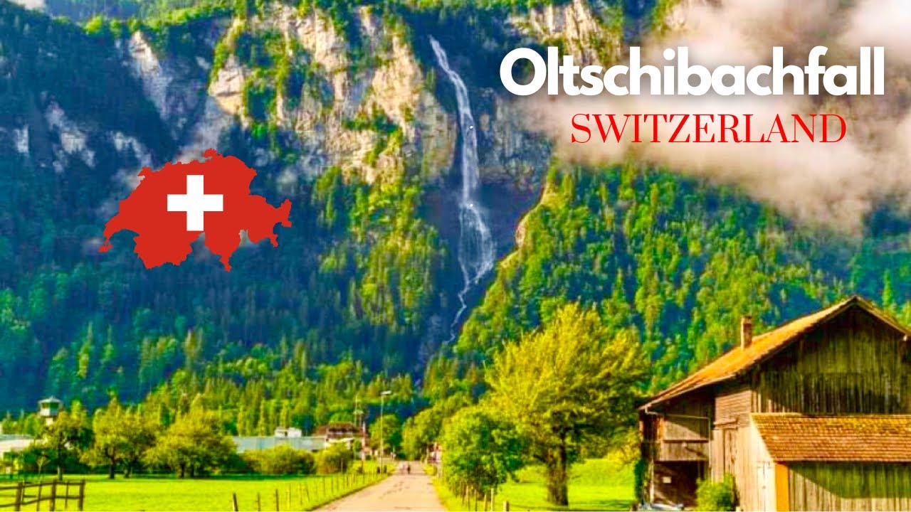🇨🇭Most Scenic Waterfall In Switzerland _ Oltschibachfall , Unterbach ...
