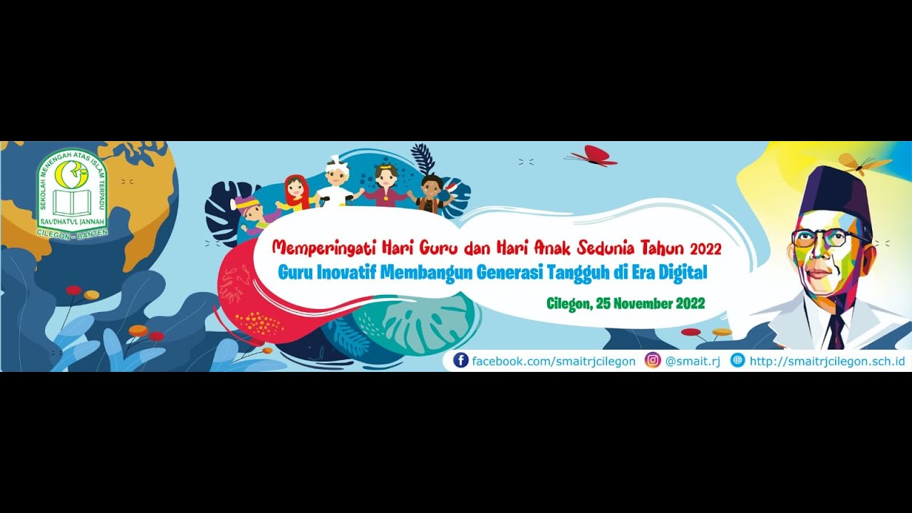 Peringatan Hari Guru dan Hari Anak Sedunia Tahun 2022 - SMAIT Raudhatul ...