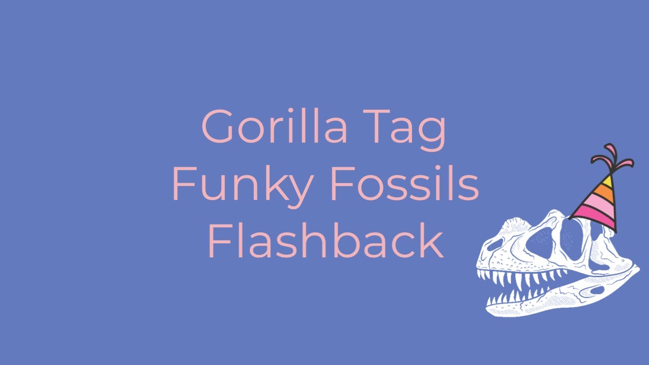Gorilla Tag Funky Fossils Flashback - YouTube
