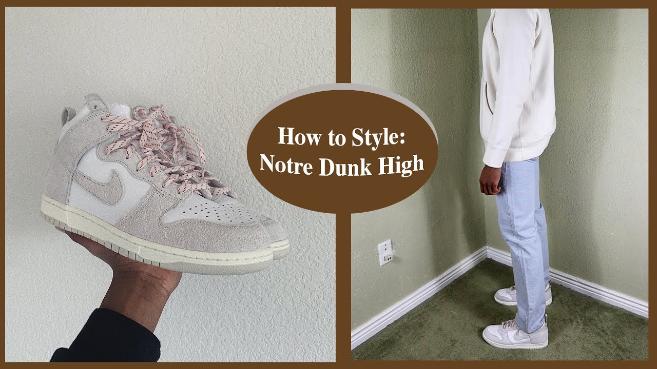 How to Style: Notre Dunk High | 3 Ways to Style | Dunk High Showcasing ...