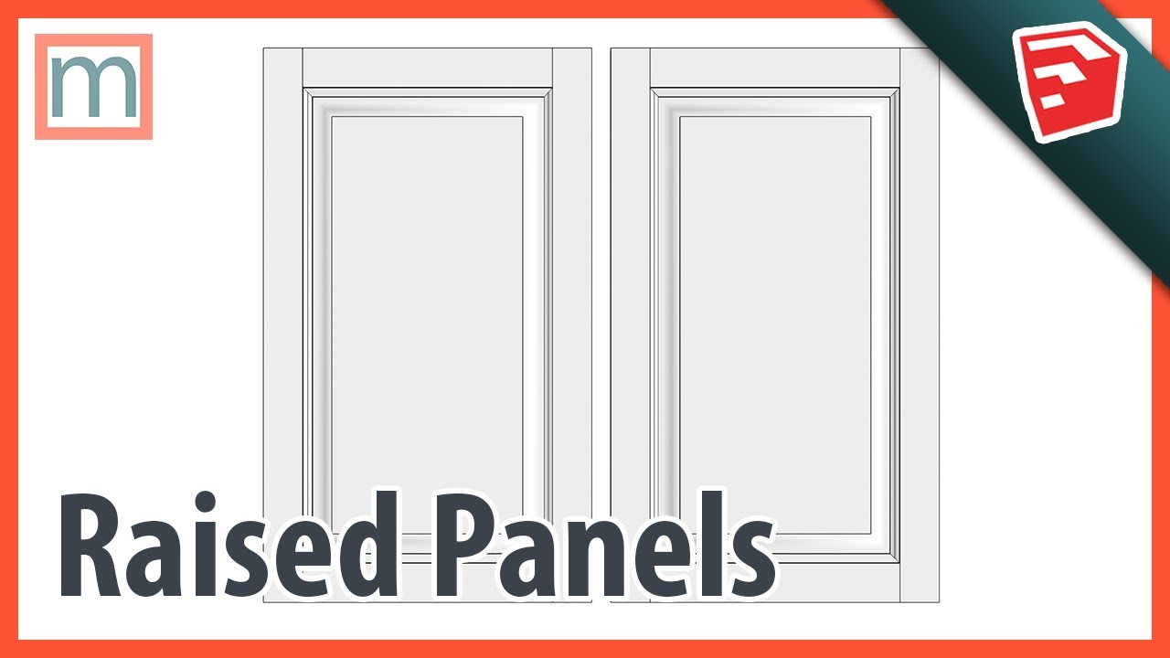 How To Make Raised Panel Doors In Sketchup You