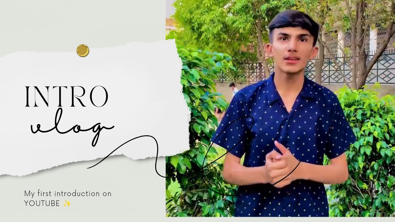 My first video on YouTube | Introduction video | Intro Vlog | Vlog ...