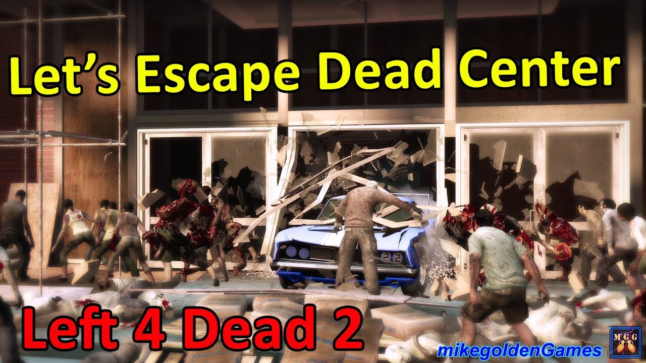 Dead Center - Level 3 Mall, and Level 4 Atrium | Left 4 Dead 2 - YouTube