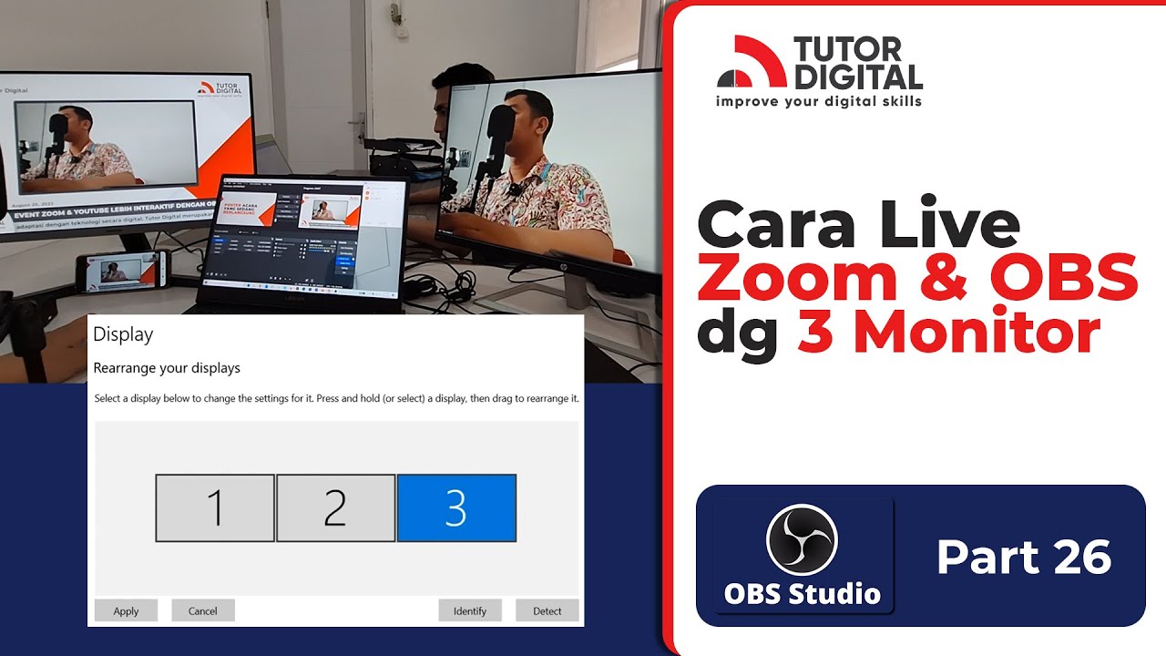 Part 26 | Cara Live Zoom dan OBS dengan 3 Monitor | Tutor Digital - YouTube