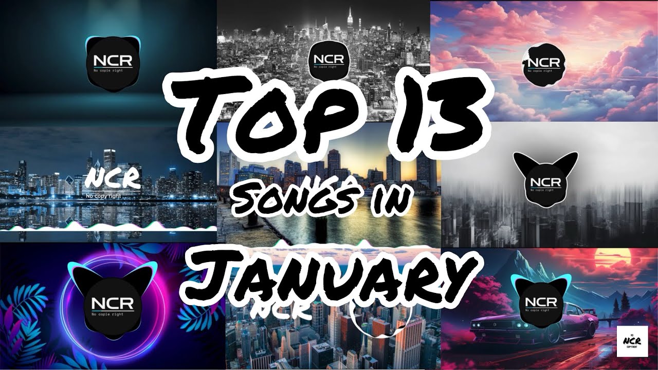 "Best Songs of January" - Presented by NCR (Copyright-Free Music) - YouTube