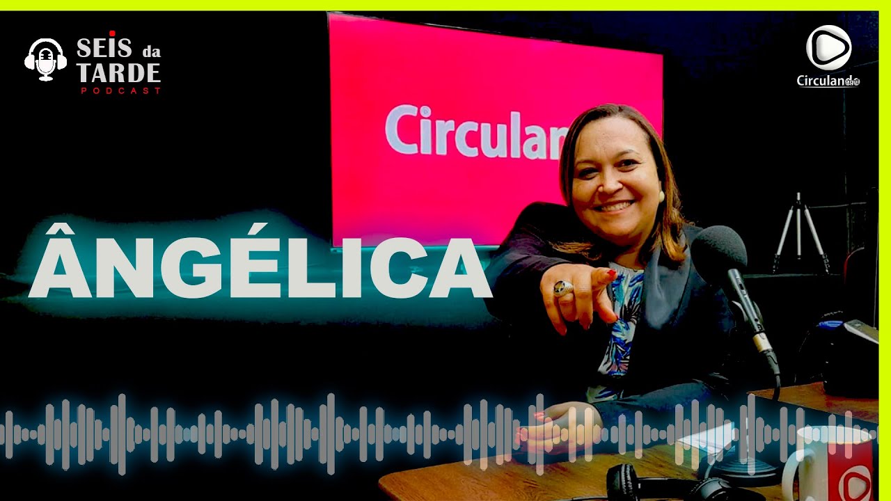 #094 ÂNGÉLICA CRISTINA CORDEIRO MOREIRA É NOSSA CONVIDADA DE HOJE - YouTube