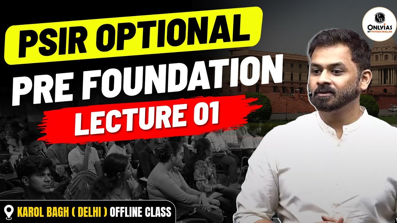 UPSC PSIR Pre-Foundation Optional 2026–27 | Lecture - 1 | PW OnlyIAS ...