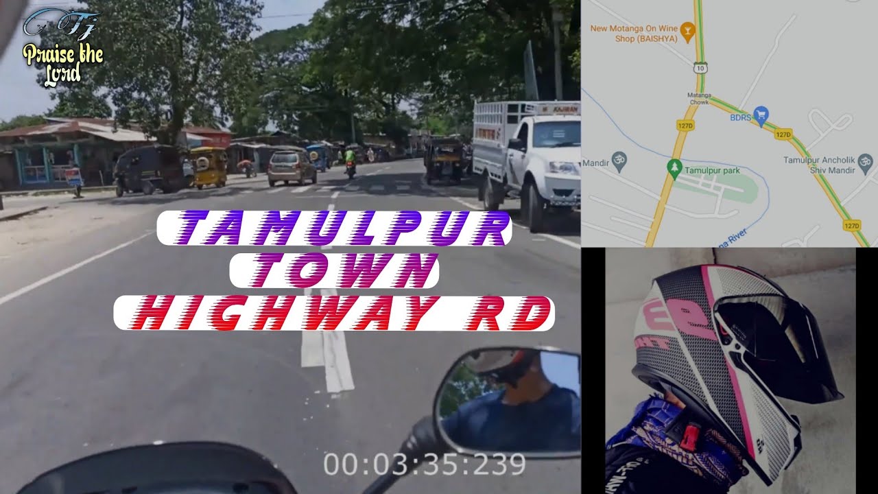 Tamulpur District | Tamulpur Town | Tamulpur Highway Road View ...