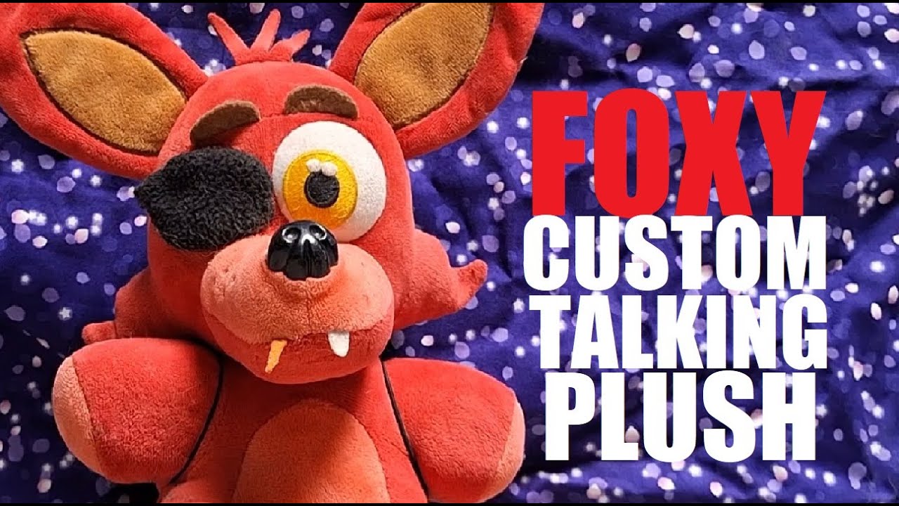 Custom FNAF Foxy the Pirate Talking plush-Christopher McCullough. - YouTube
