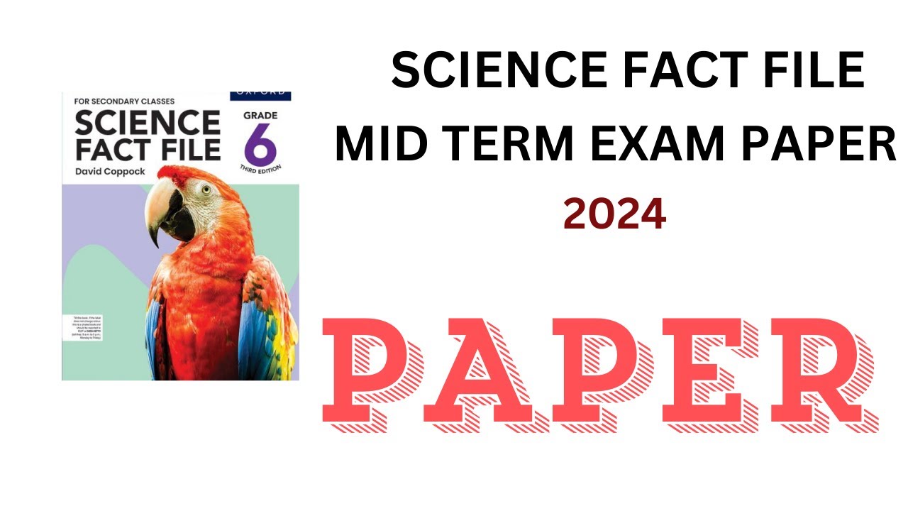 SCIENCE FACT FILE OXFORD PAPER GRADE 7 2024 MID TERM EXAMINATION PAPER ...