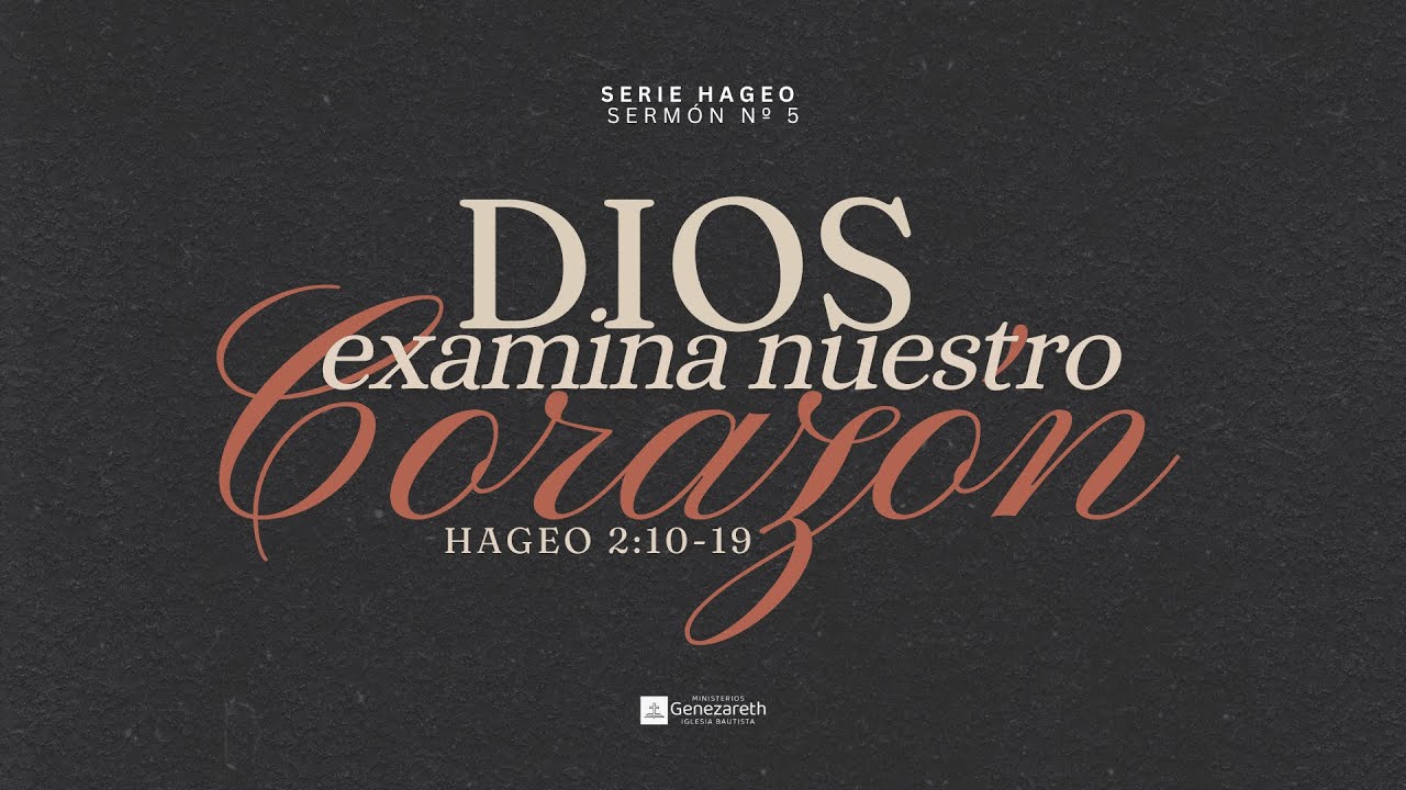 Dios, examina nuestro corazón | Hageo 2:10-19 | Marco Coronado - YouTube