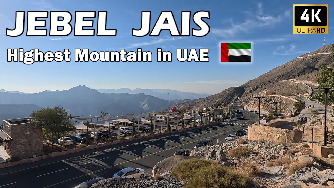 Jebel Jais Highest Mountain in UAE || Jebel Jais Viewing Deck Park ( 4K ...