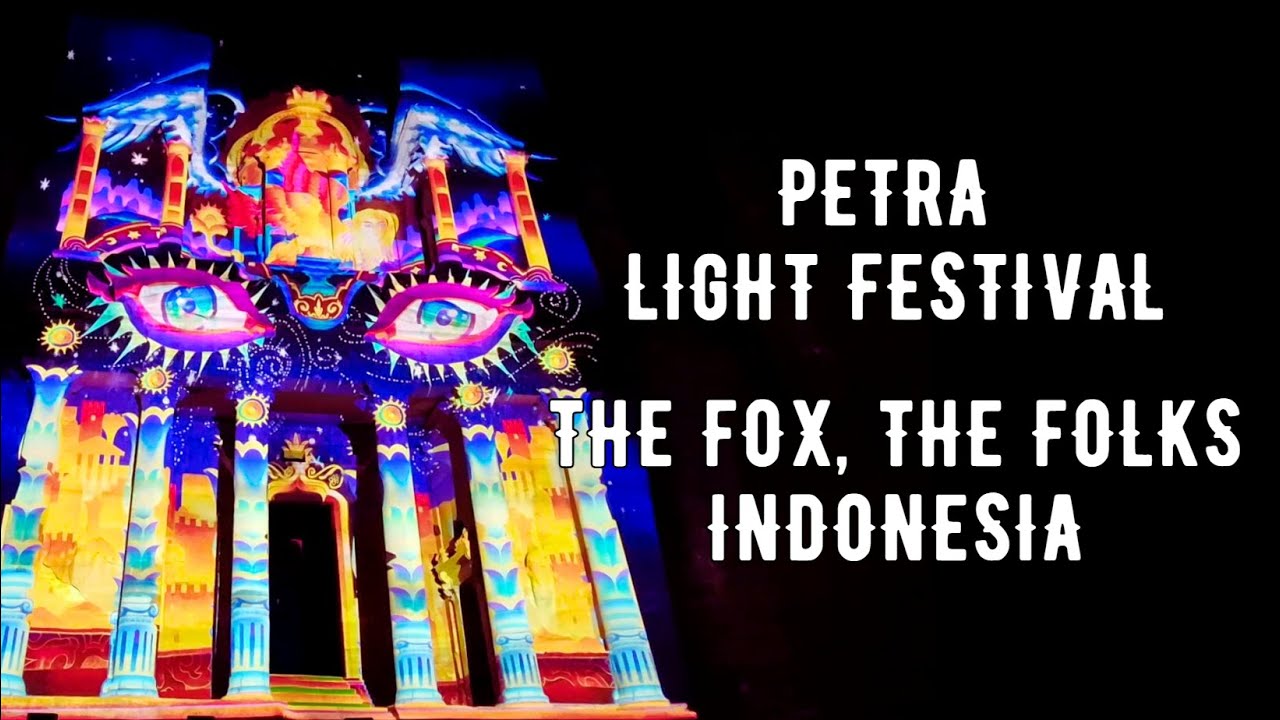 Jordan Petra Light Festival | THE FOX, THE FOLKS INDONESIA | Rose ...
