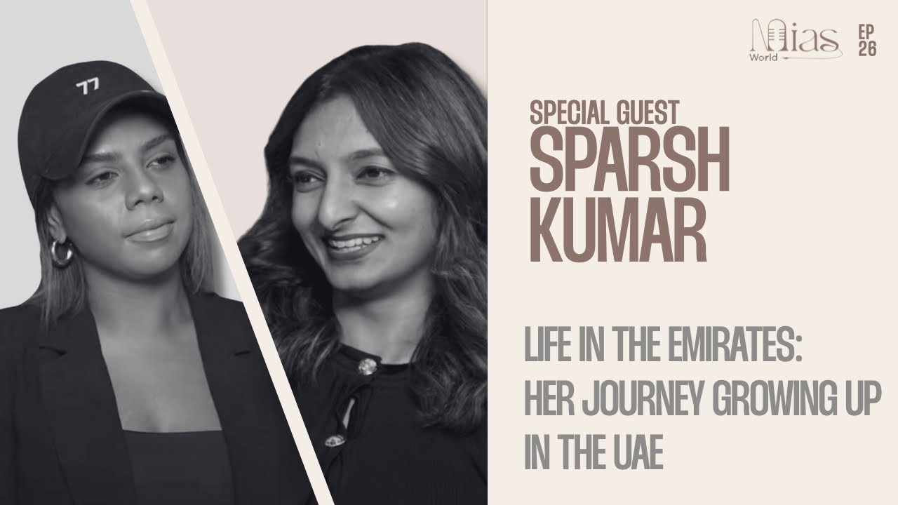EP 26 - Life In The Emirates: Sparsh Kumar's Journey Growing Up In The ...