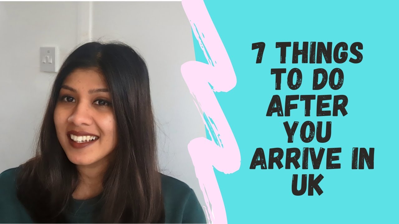 7 things to do after you arrive in the UK | International students in ...