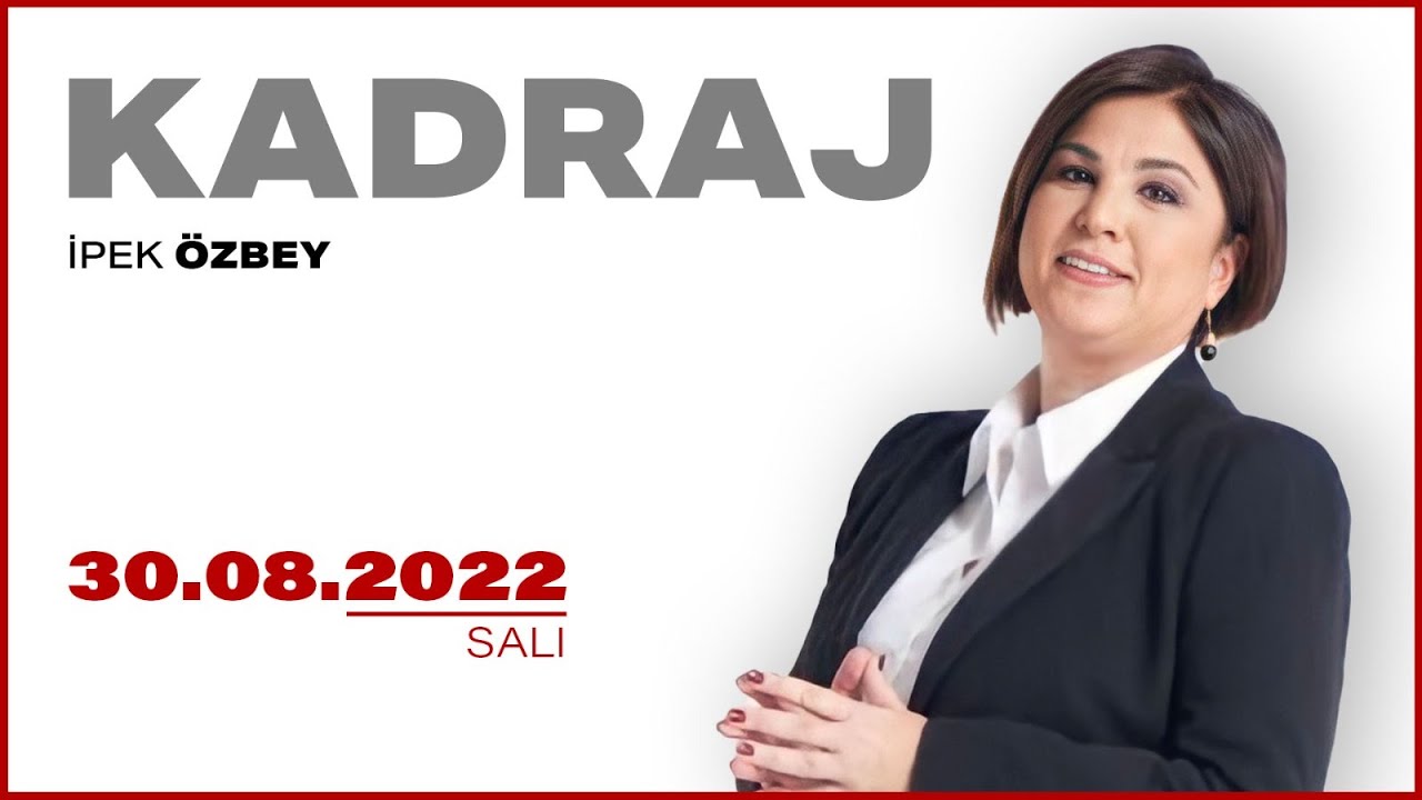 #CANLI | İpek Özbey ile Kadraj | 30 Ağustos 2022 | #HalkTV - YouTube