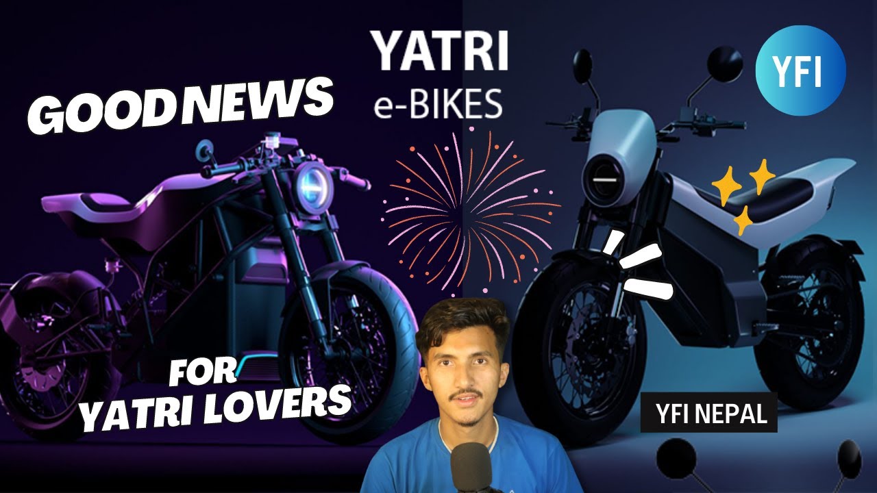 Good News For YATRI Lovers || Yatri motorcycle new update - YouTube