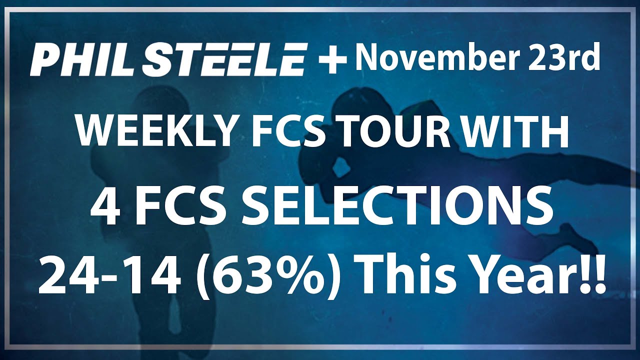 Phil Steele Plus FCS Tour Nov 23rd - YouTube